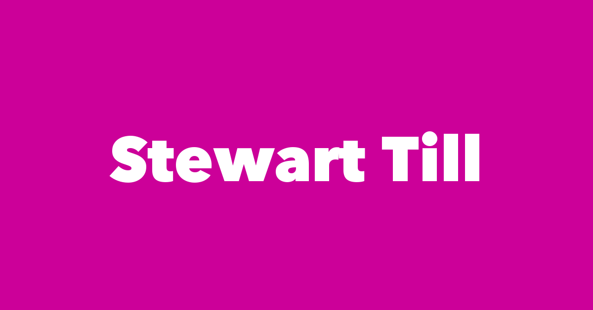 Stewart Till - Spouse, Children, Birthday & More