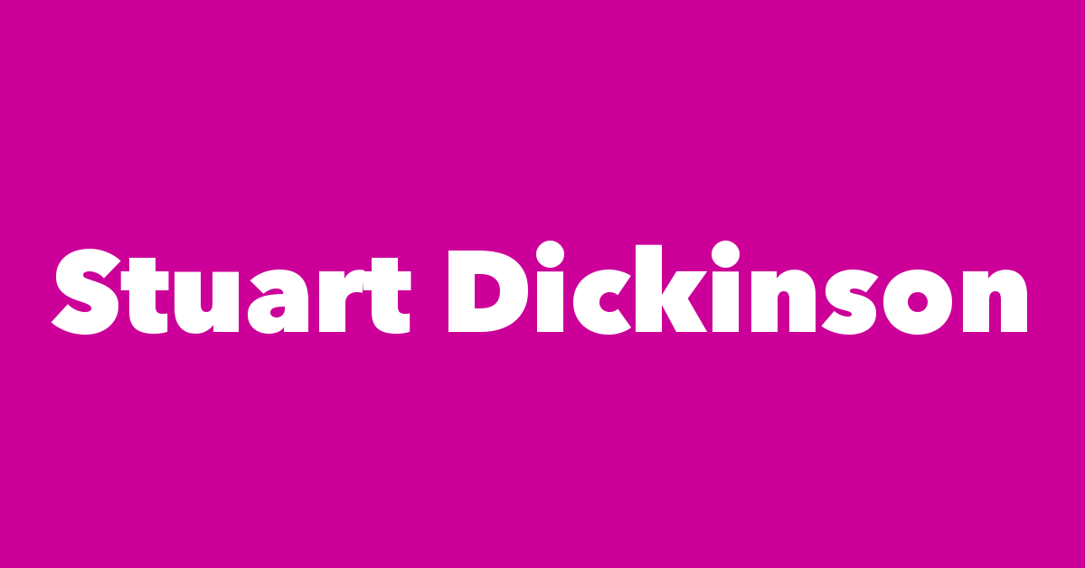 Stuart Dickinson - Spouse, Children, Birthday & More