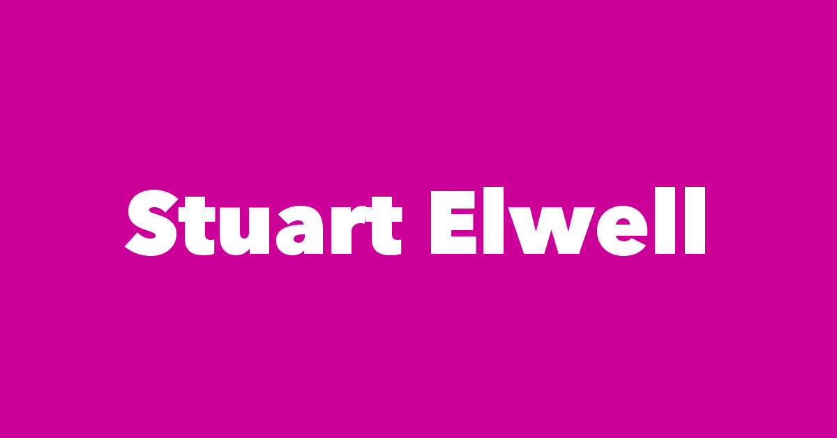 Stuart Elwell - Spouse, Children, Birthday & More
