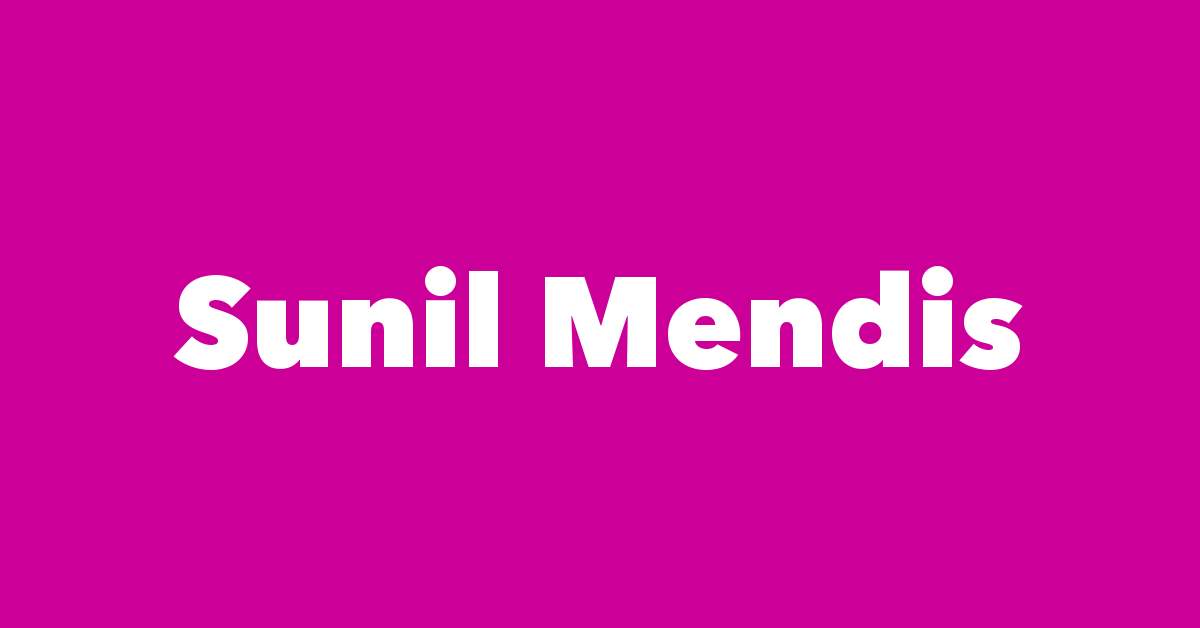 Sunil Mendis - Spouse, Children, Birthday & More
