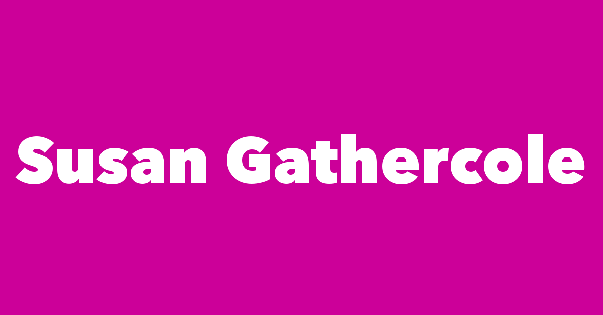 Susan Gathercole - Spouse, Children, Birthday & More