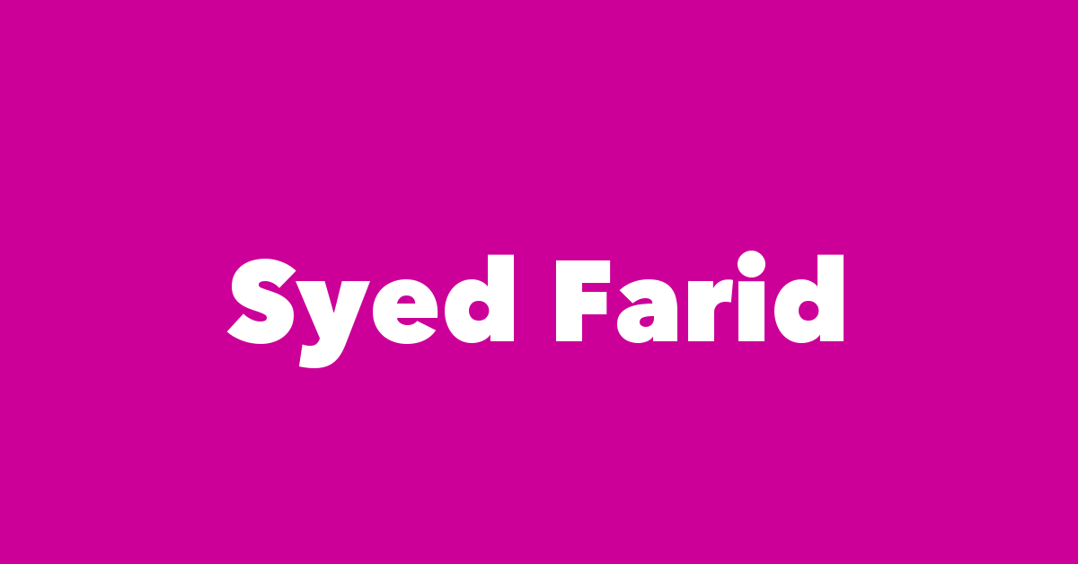 Syed Farid - Spouse, Children, Birthday & More