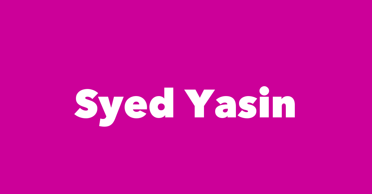 Syed Yasin - Spouse, Children, Birthday & More