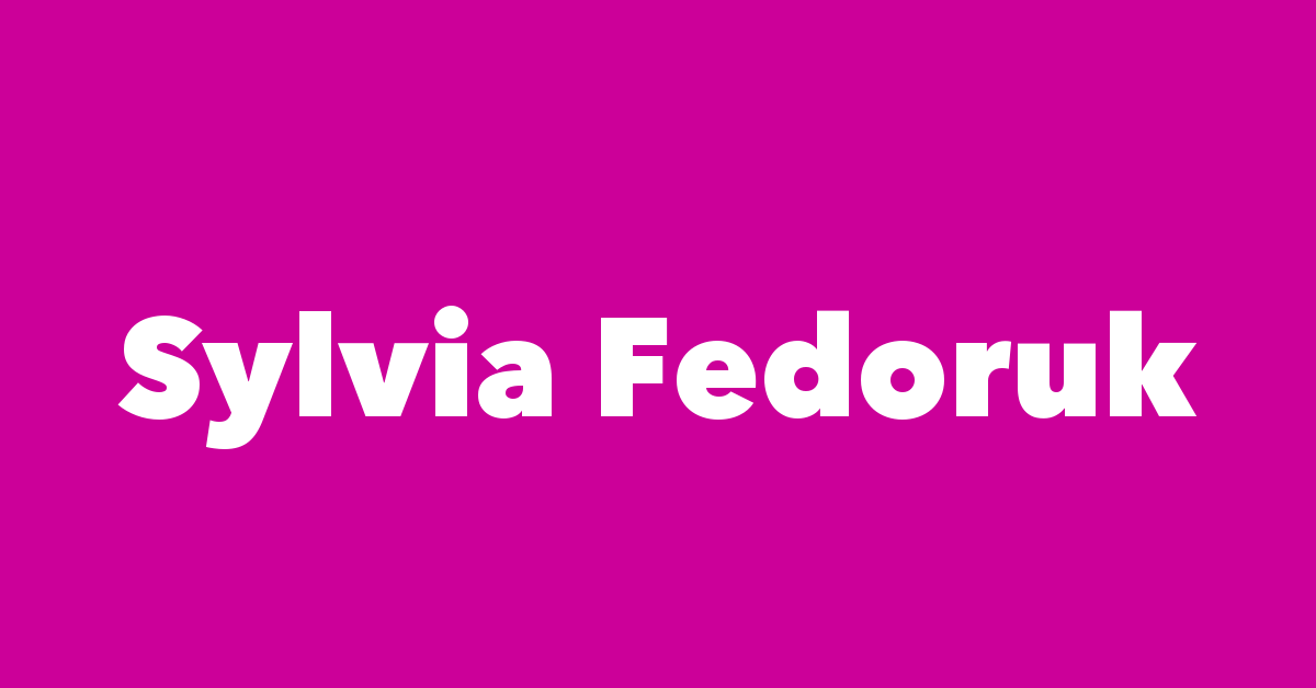 Sylvia Fedoruk - Spouse, Children, Birthday & More