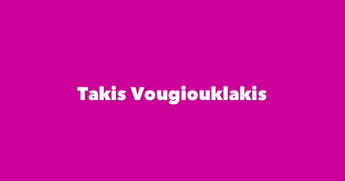 Takis Vougiouklakis - Spouse, Children, Birthday & More
