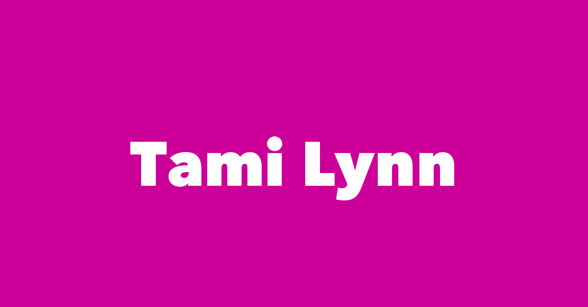 Tami Lynn - Spouse, Children, Birthday & More