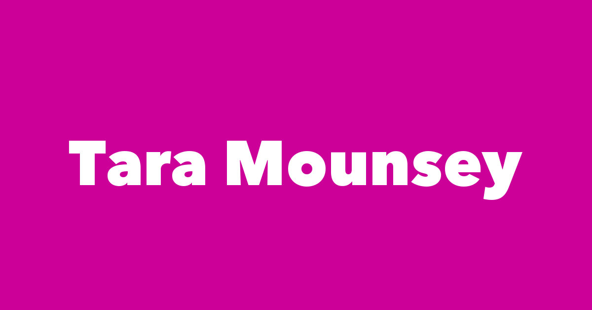 Tara Mounsey - Spouse, Children, Birthday & More