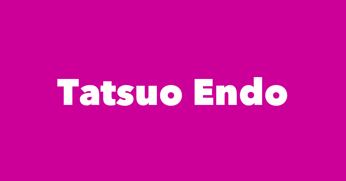 Tatsuo Endo - Spouse, Children, Birthday & More