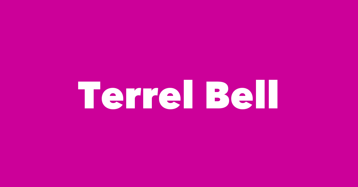 Terrel Bell - Spouse, Children, Birthday & More