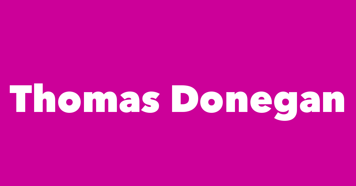 Thomas Donegan - Spouse, Children, Birthday & More