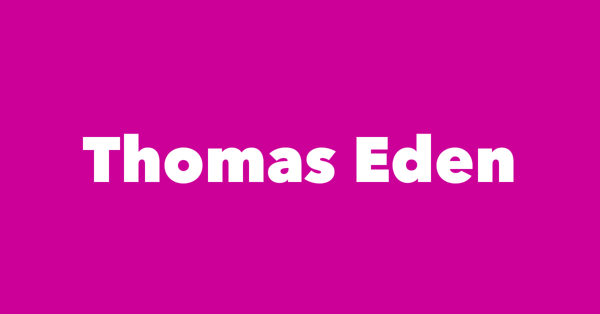 Thomas Eden - Spouse, Children, Birthday & More
