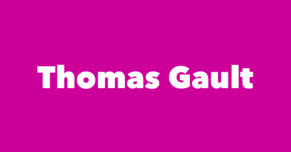 Thomas Gault - Spouse, Children, Birthday & More