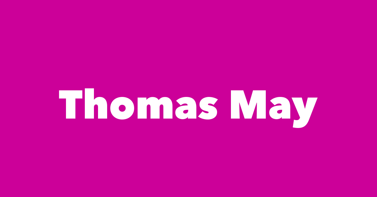 Thomas May - Spouse, Children, Birthday & More