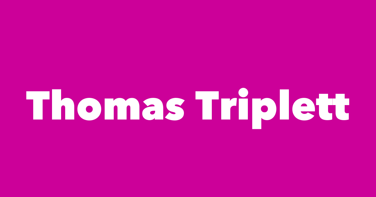 Thomas Triplett - Spouse, Children, Birthday & More