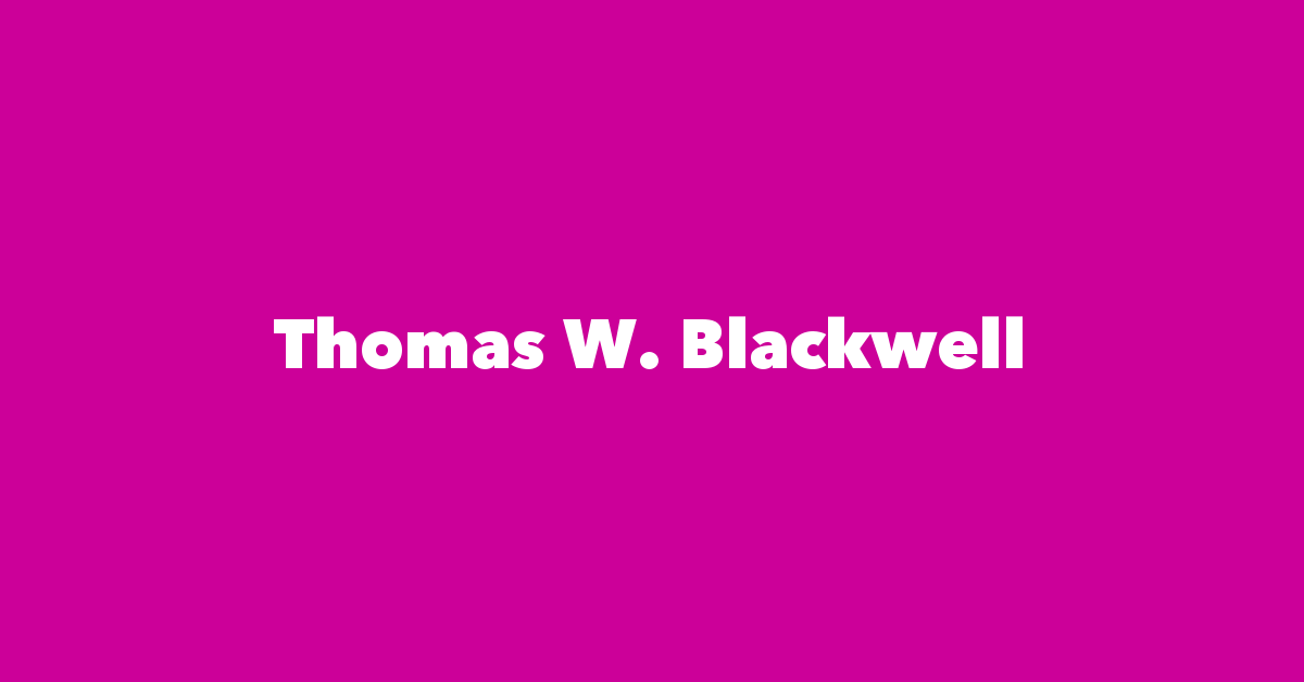 Thomas W. Blackwell - Spouse, Children, Birthday & More