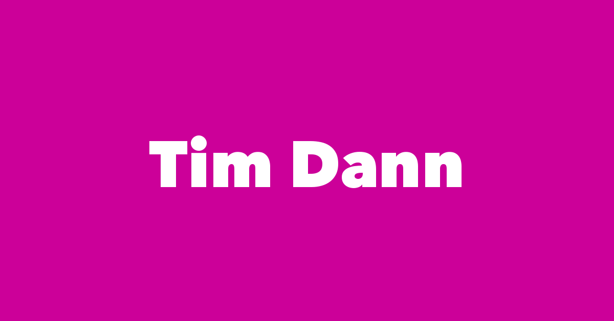 Tim Dann - Spouse, Children, Birthday & More