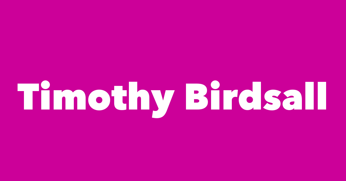 Timothy Birdsall - Spouse, Children, Birthday & More
