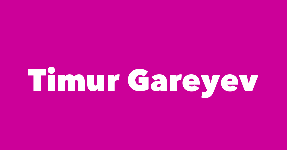 Timur Gareyev - Spouse, Children, Birthday & More