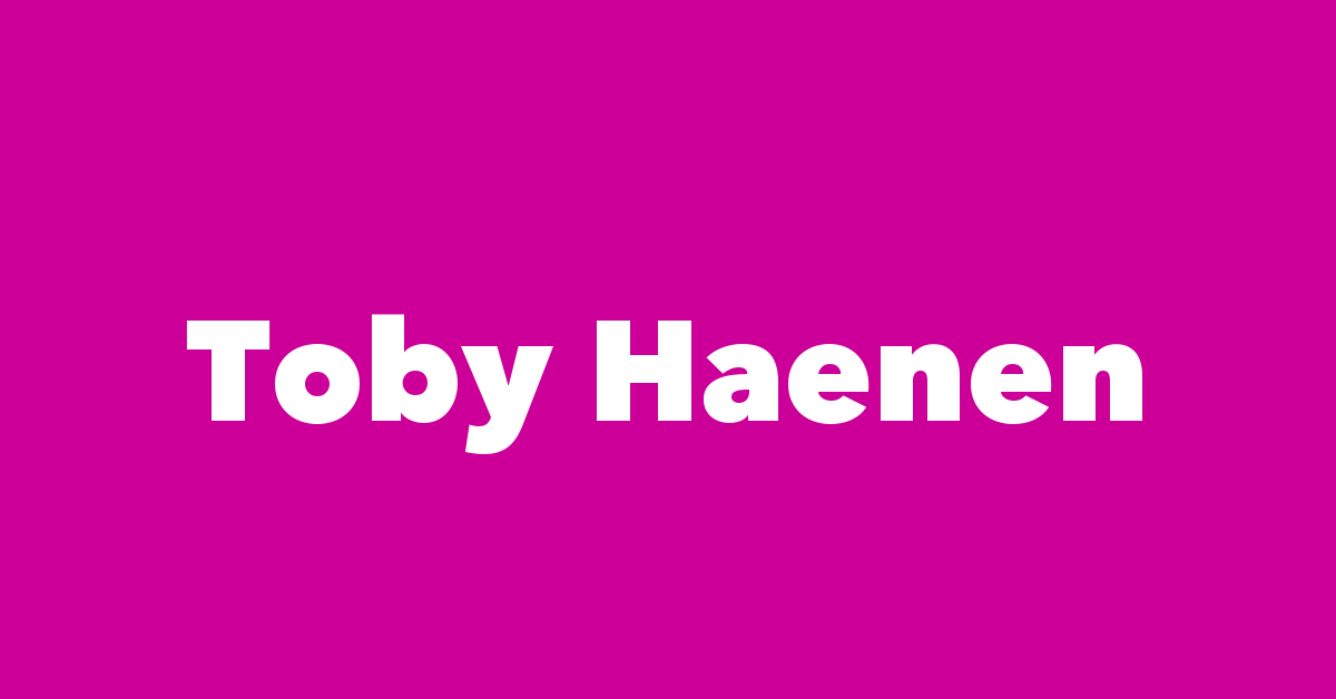 Toby Haenen - Spouse, Children, Birthday & More