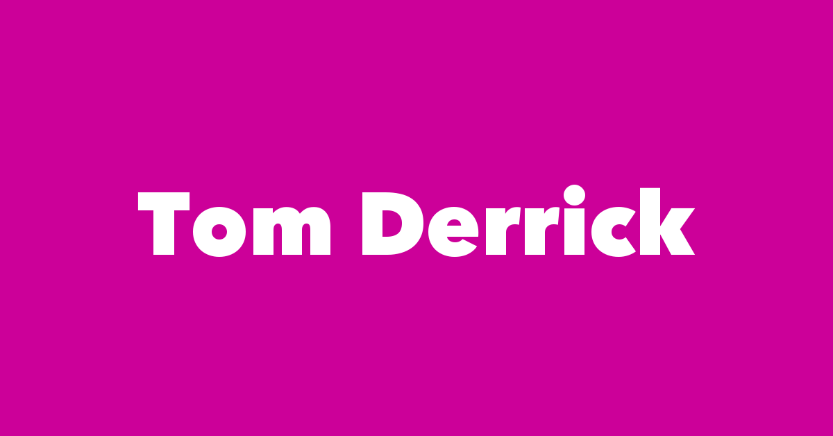 Tom Derrick - Spouse, Children, Birthday & More