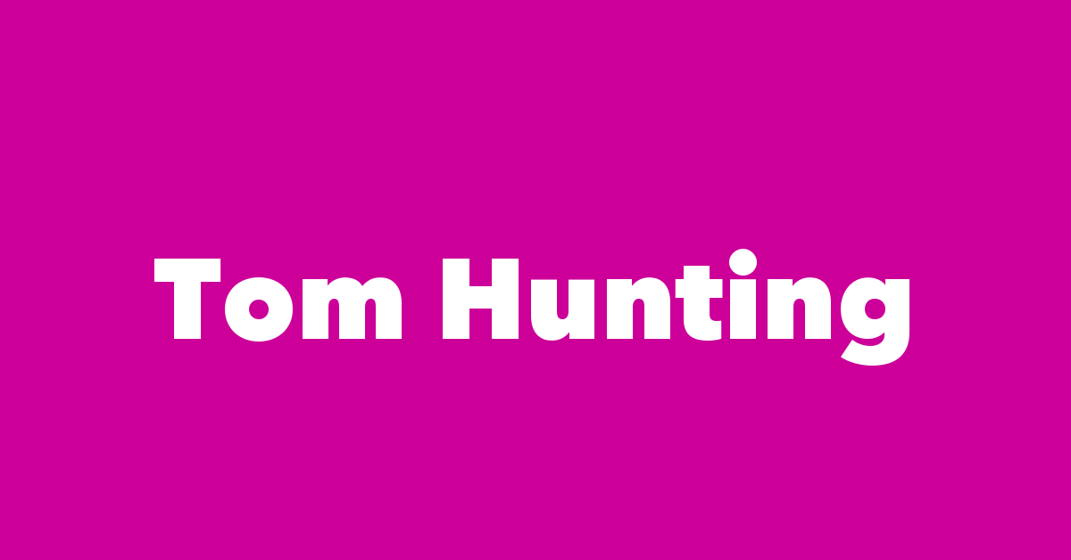 Tom Hunting - Spouse, Children, Birthday & More