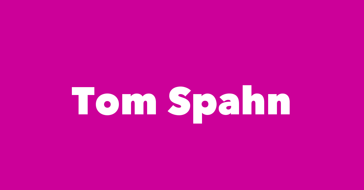 Tom Spahn - Spouse, Children, Birthday & More