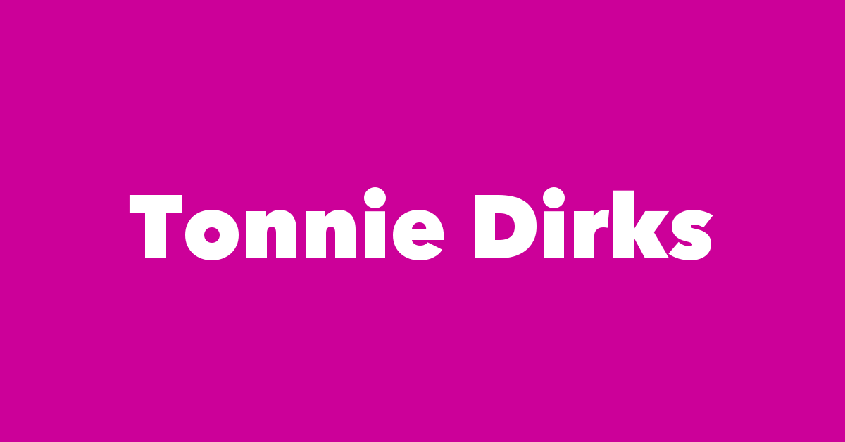 Tonnie Dirks - Spouse, Children, Birthday & More