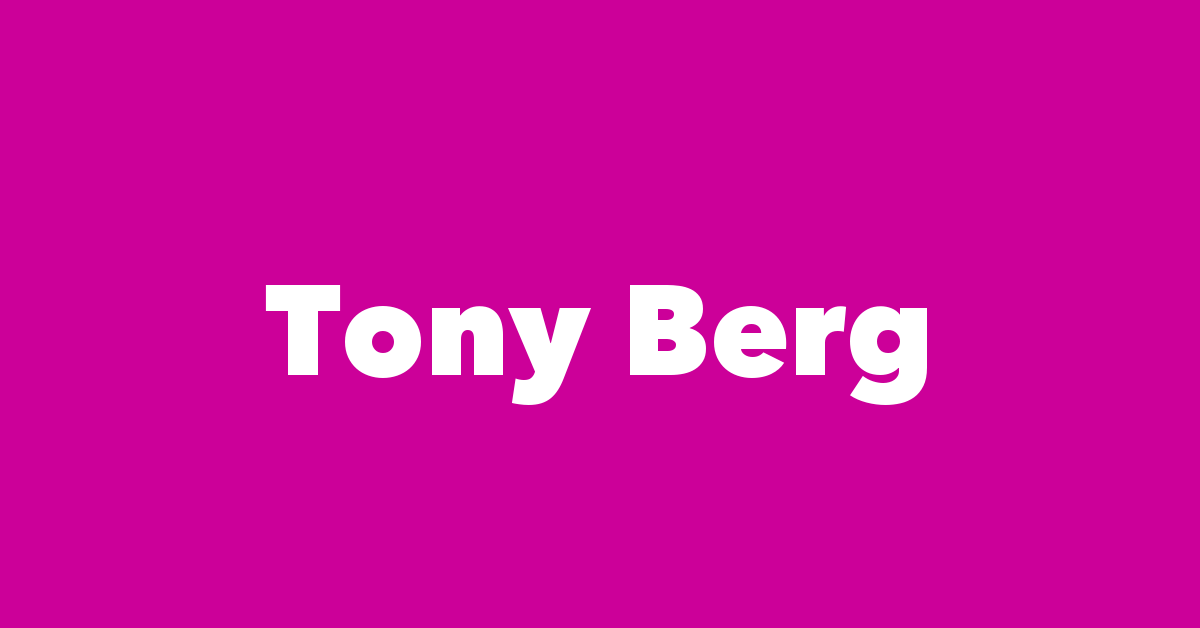 Tony Berg - Spouse, Children, Birthday & More