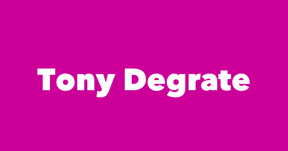 Tony Degrate - Spouse, Children, Birthday & More