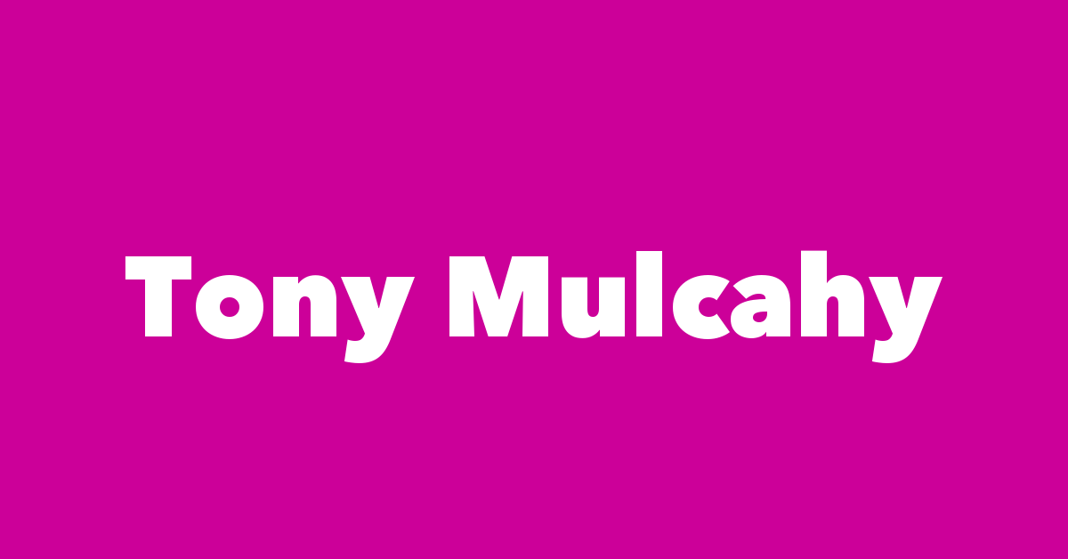 Tony Mulcahy - Spouse, Children, Birthday & More