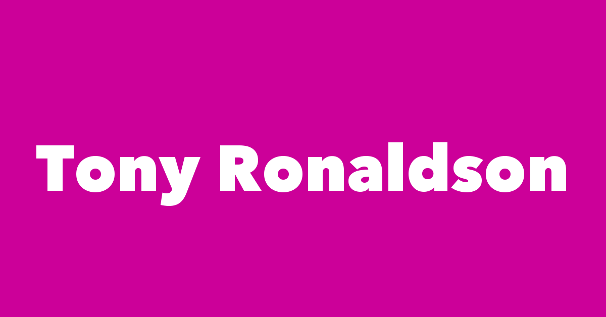 Tony Ronaldson - Spouse, Children, Birthday & More