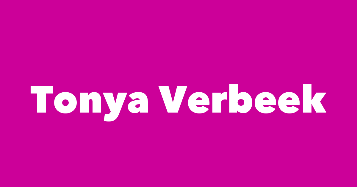 Tonya Verbeek - Spouse, Children, Birthday & More