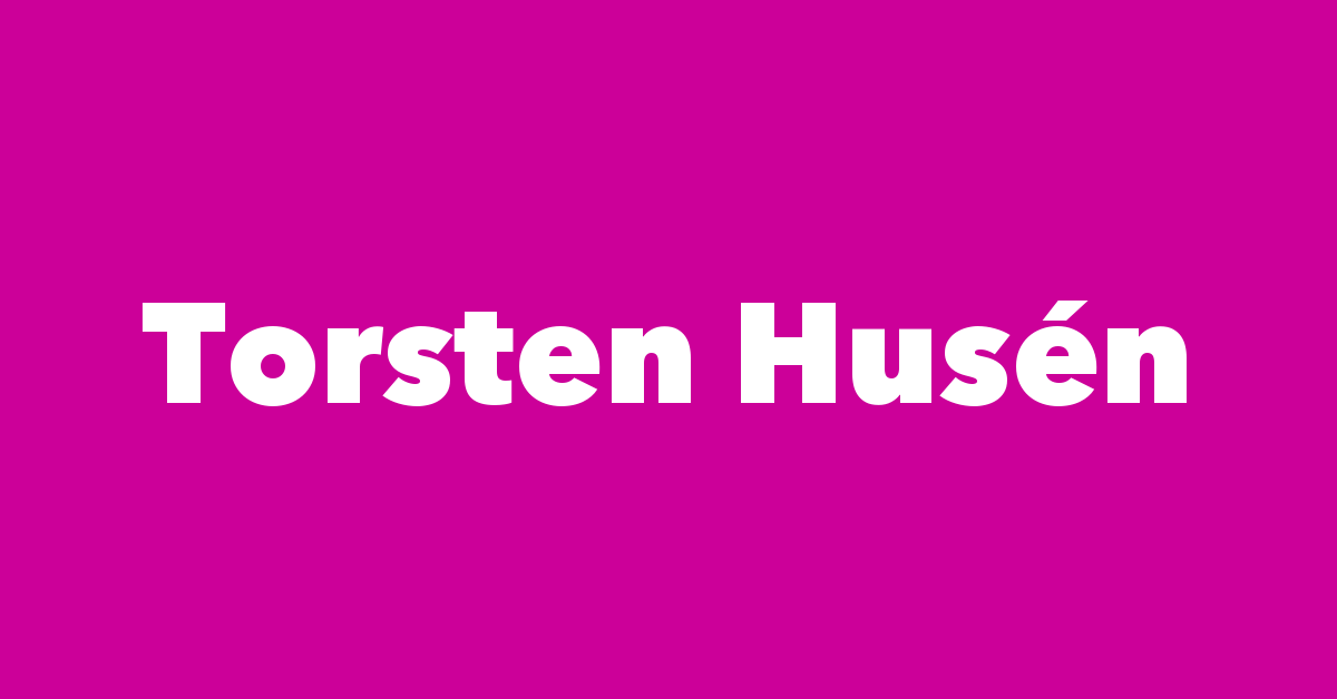 Torsten Husén - Spouse, Children, Birthday & More