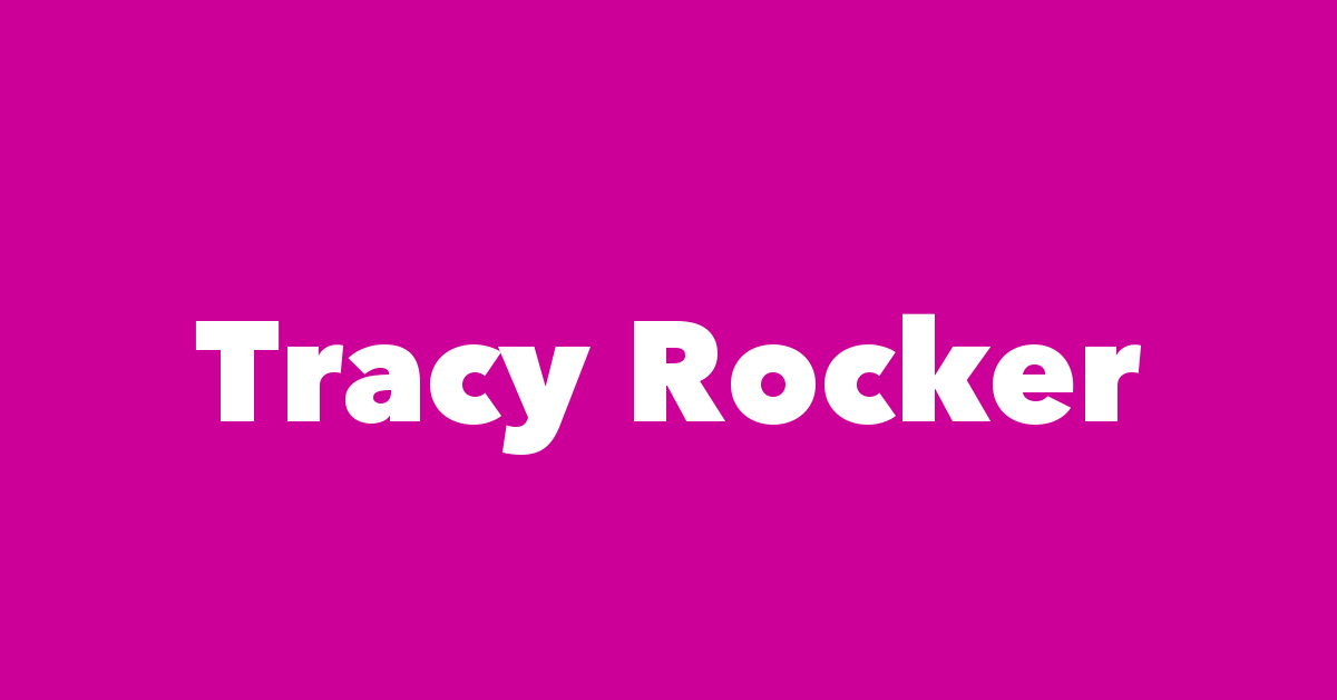 Tracy Rocker - Spouse, Children, Birthday & More