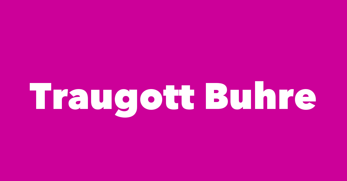 Traugott Buhre - Spouse, Children, Birthday & More