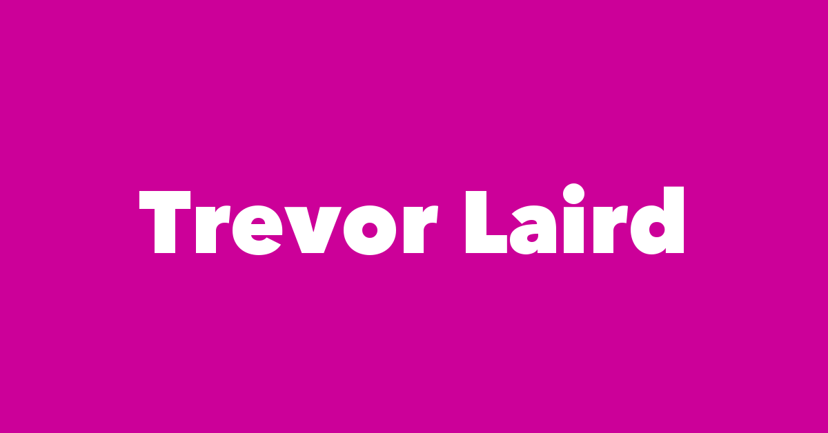Trevor Laird - Spouse, Children, Birthday & More