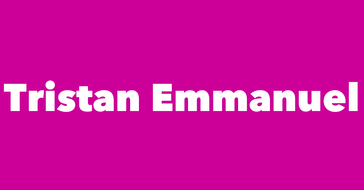Tristan Emmanuel - Spouse, Children, Birthday & More