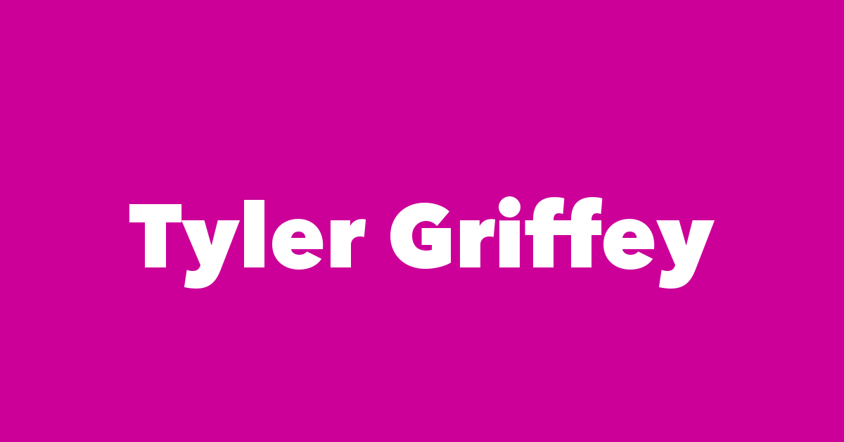Tyler Griffey - Spouse, Children, Birthday & More