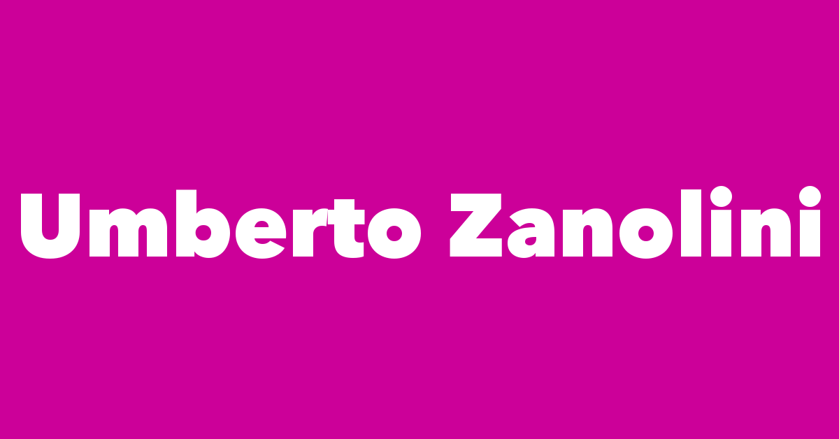 Umberto Zanolini - Spouse, Children, Birthday & More
