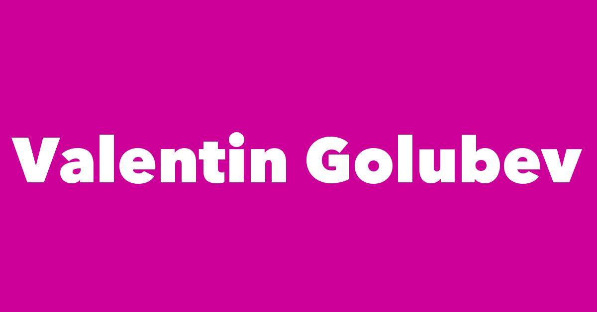 Valentin Golubev - Spouse, Children, Birthday & More