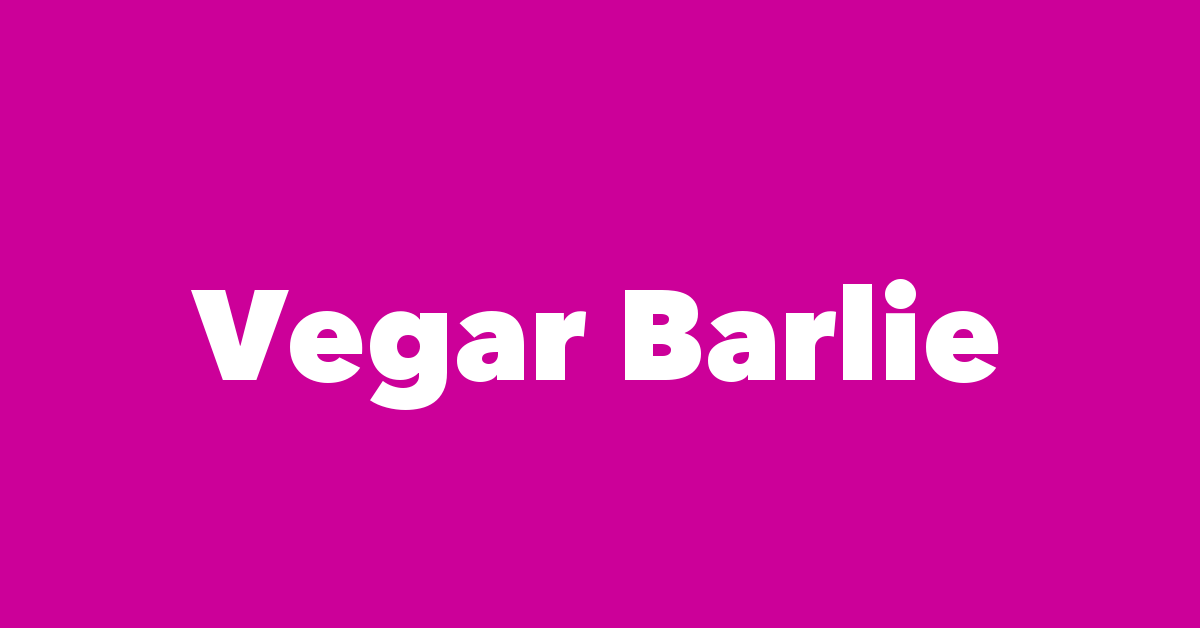 Vegar Barlie - Spouse, Children, Birthday & More