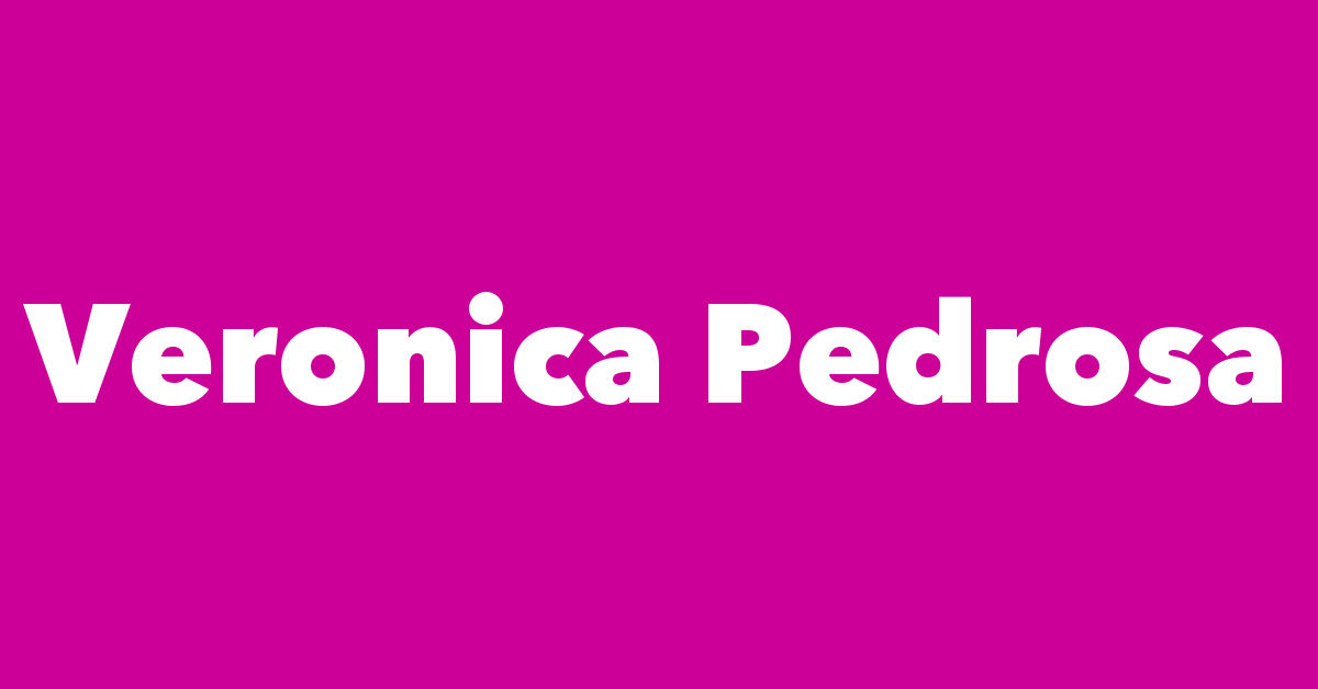 Veronica Pedrosa - Spouse, Children, Birthday & More