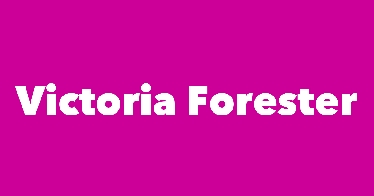 Victoria Forester - Spouse, Children, Birthday & More