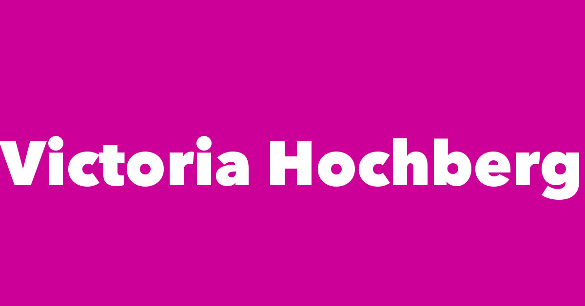 Victoria Hochberg - Spouse, Children, Birthday & More