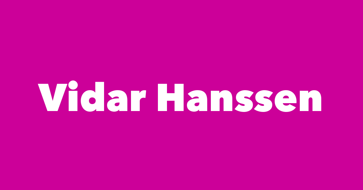 Vidar Hanssen - Spouse, Children, Birthday & More