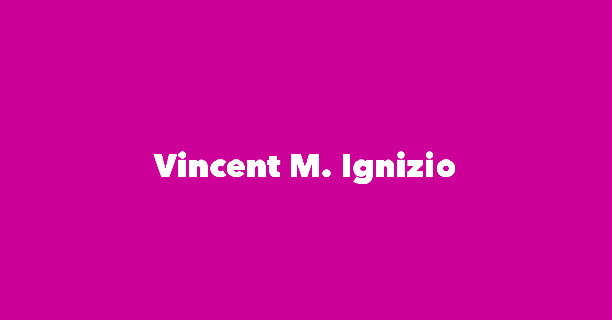 Vincent M. Ignizio - Spouse, Children, Birthday & More