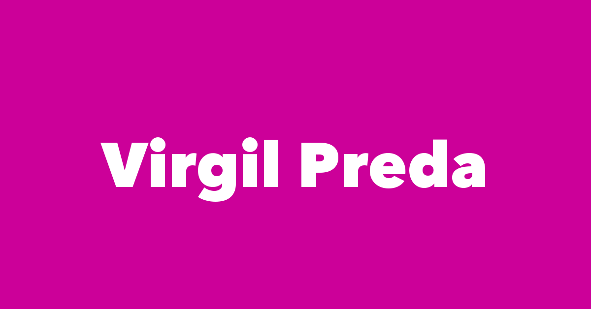 Virgil Preda - Spouse, Children, Birthday & More