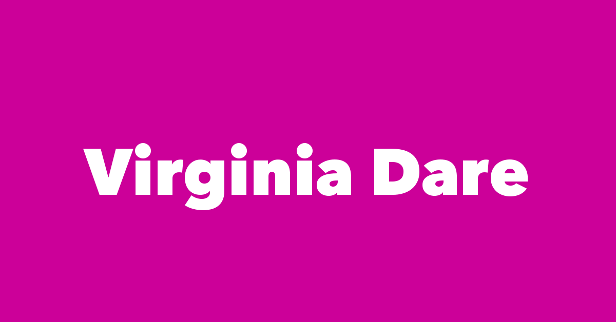 Virginia Dare - Spouse, Children, Birthday & More