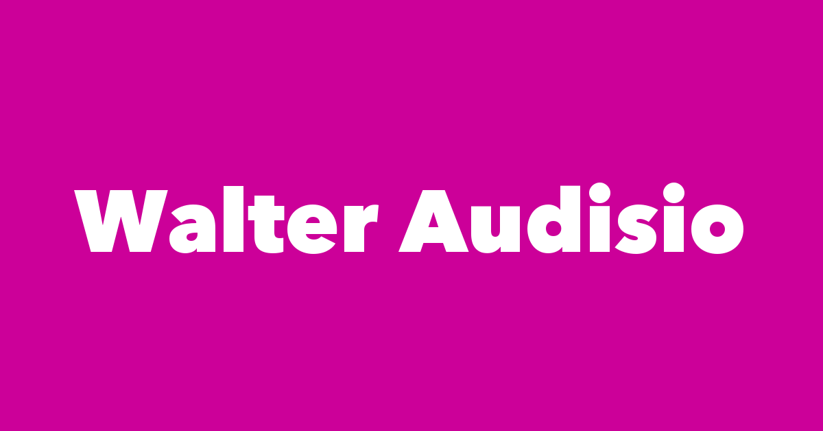 Walter Audisio - Spouse, Children, Birthday & More