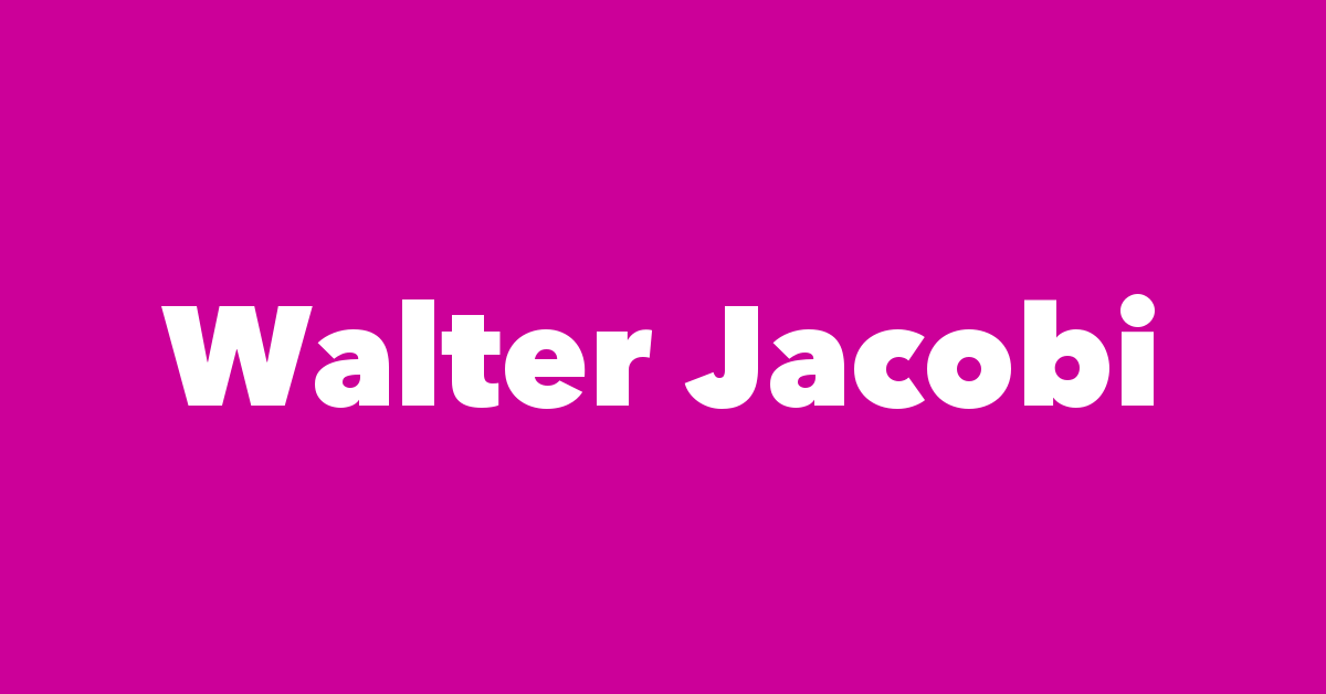 Walter Jacobi - Spouse, Children, Birthday & More